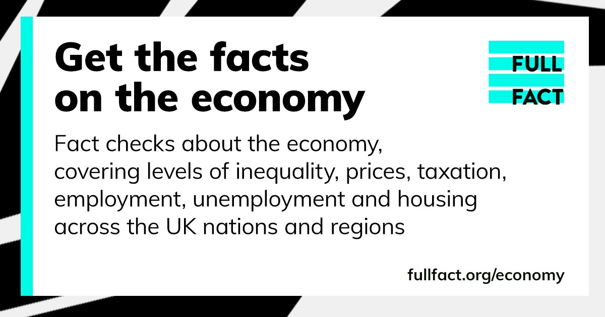 Get the facts on the economy – Full Fact