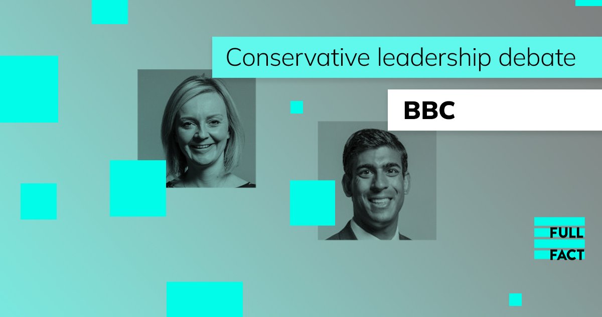 BBC Conservative leadership debate: Rishi Sunak and Liz Truss fact ...