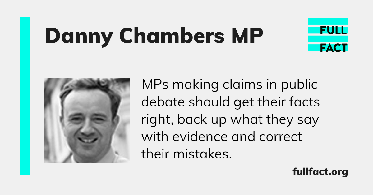 Danny Chambers MP – Full Fact